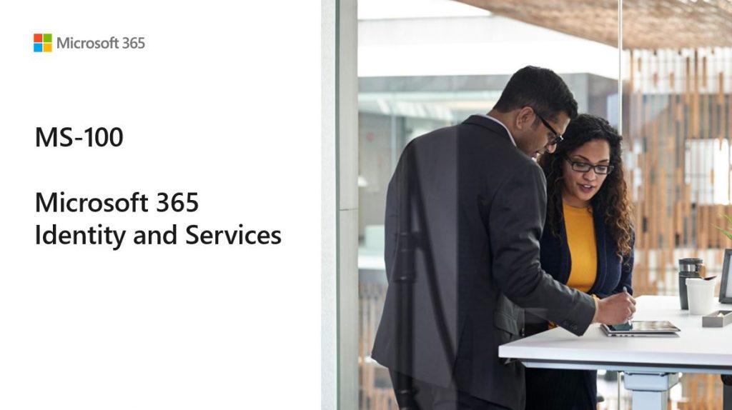 MS-100 - Microsoft 365 Identity and Services (MS-100T00) Course - IT-Training.pro